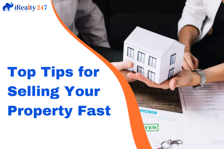 Top Tips For Selling Your Property Fast In 2024 | IRealty247