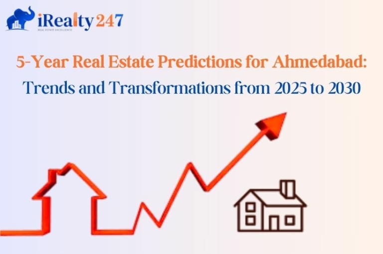 Ahmedabad Real Estate Trends 2025-2030: Predictions & Insights